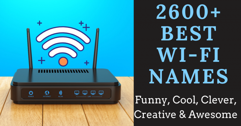 2600+ Funny Wifi Names: Best, Cool & Geeky SSID