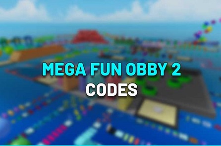 Mega Fun Obby 2 Codes